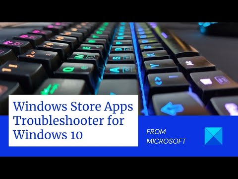 Windows Store Apps Troubleshooter for Windows 10 from Microsoft