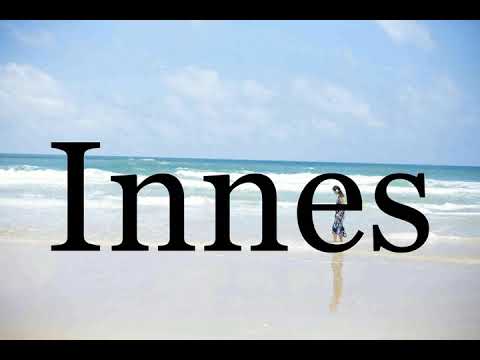 How To Pronounce Innes🌈🌈🌈🌈🌈🌈Pronunciation Of Innes