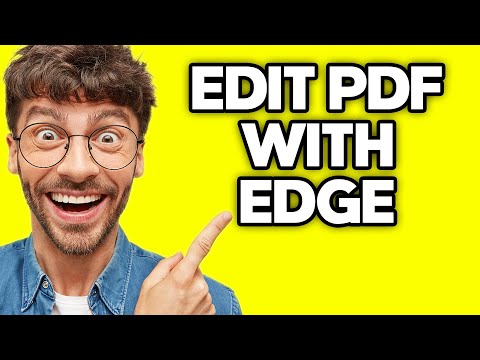 How To Edit A PDF With Microsoft Edge (2023)