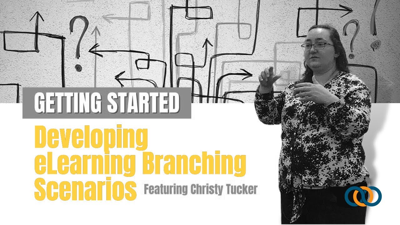 Getting Started Developing eLearning Branching Scenarios
