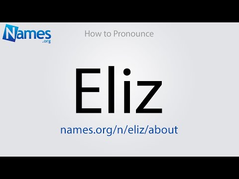 How to Pronounce Eliz