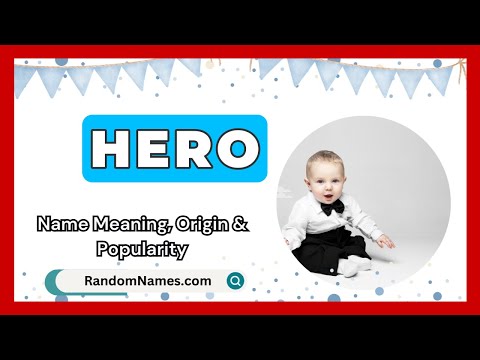 Hero - Baby Boy Name Meaning, Origin & Popularity - RandomNames.com