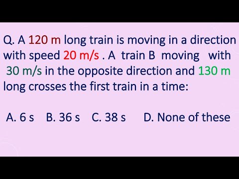 A 120m long train is moving in direction with speed 20m/s train B mov with 30m/s in opp dir & 130m