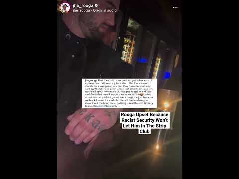 Rooga Upset Because Racist Security Wonβt Let Him In The Strip Club #rooga #jherooga #shorts #viral