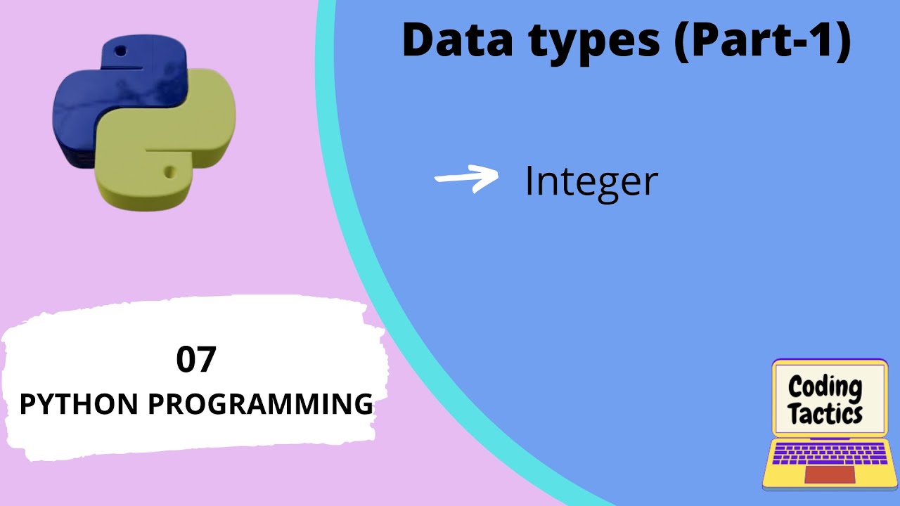 Data Types in Python | Integer Data type | Part-1 | Full Python Programming| Lecture-7