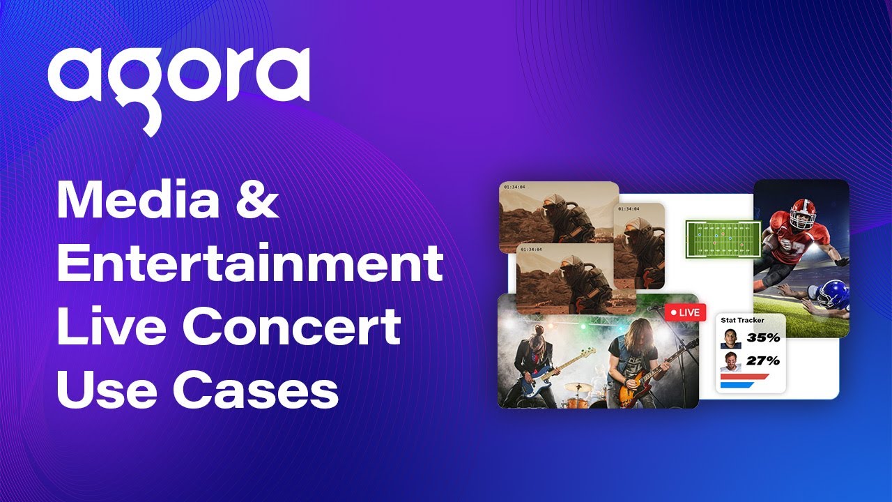 Agora: Media & Entertainment Live Concert Use Cases