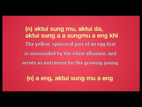 yolk meaning explaining in English Ngawn Dictionary yolk = aktui sung mu, a eng aktui sung mu khi