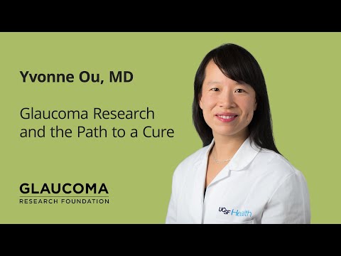 Yvonne Ou, MD: Glaucoma Research and the Path to a Cure