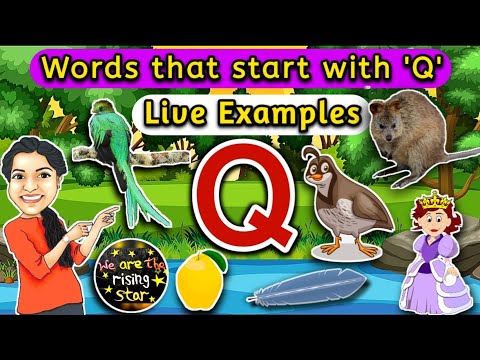 Words that start with Q with live examples | letter Q words for kids | WATRstar