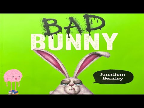 Kids Book Read Aloud: BAD BUNNY