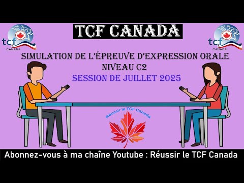 TCF CANADA🇨🇦/ Simulation expression Orale/examen complet