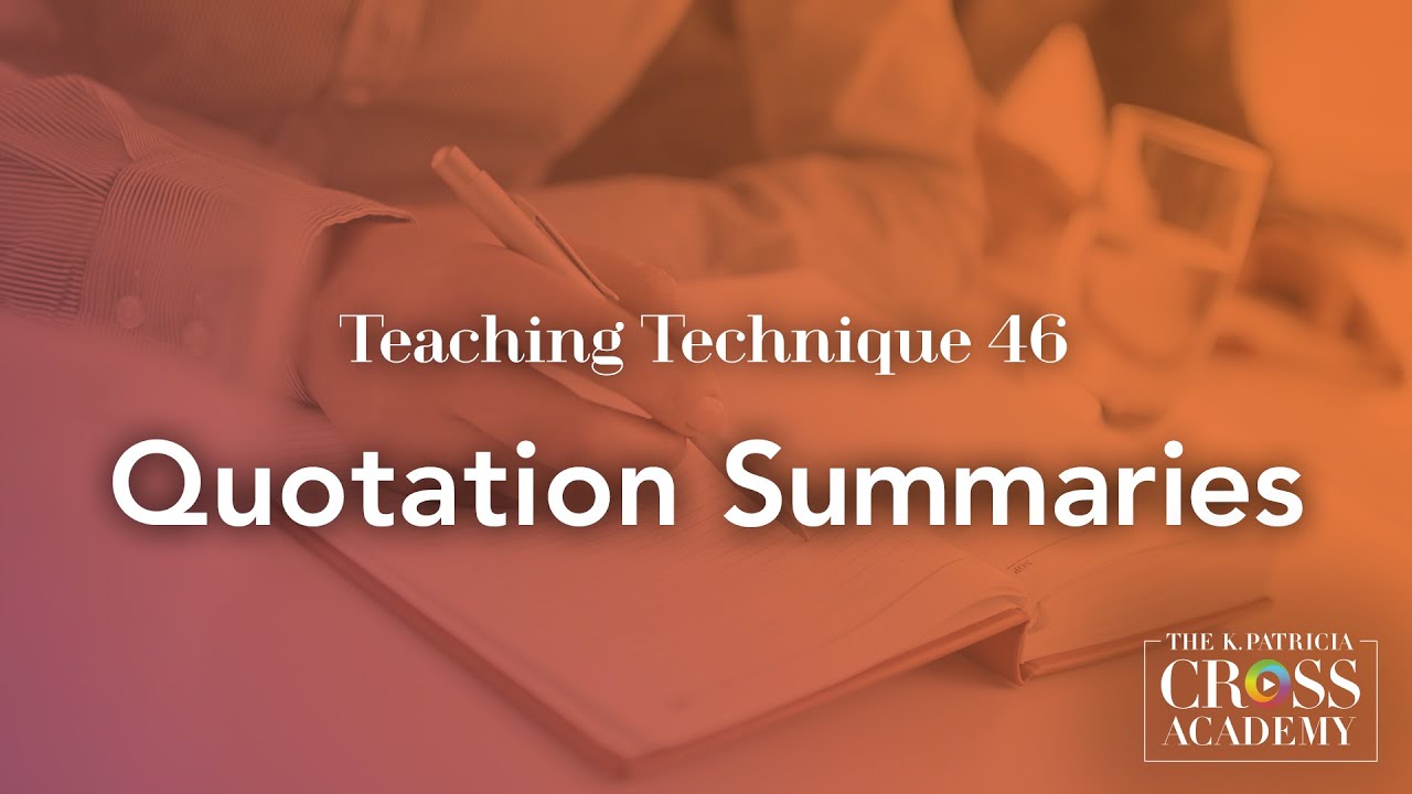 Teaching Technique 46: Quotation Summaries
