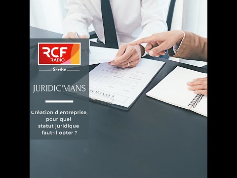 JURIDIC'MANS : Création d’entreprise, pour quel statut juridique faut il opter_17_05_2023