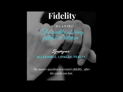 Word of the Day- Fidelity