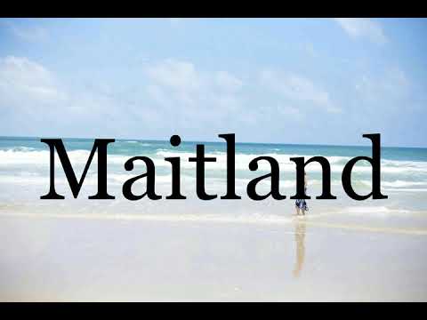 How To Pronounce Maitland๐๐๐๐๐๐Pronunciation Of Maitland