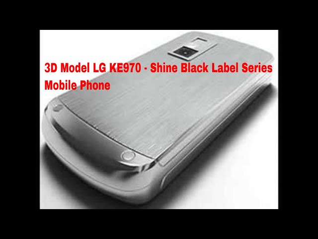 LG KE970 - Shine Black label Series mobile phone 3D Model - FlatPyramid