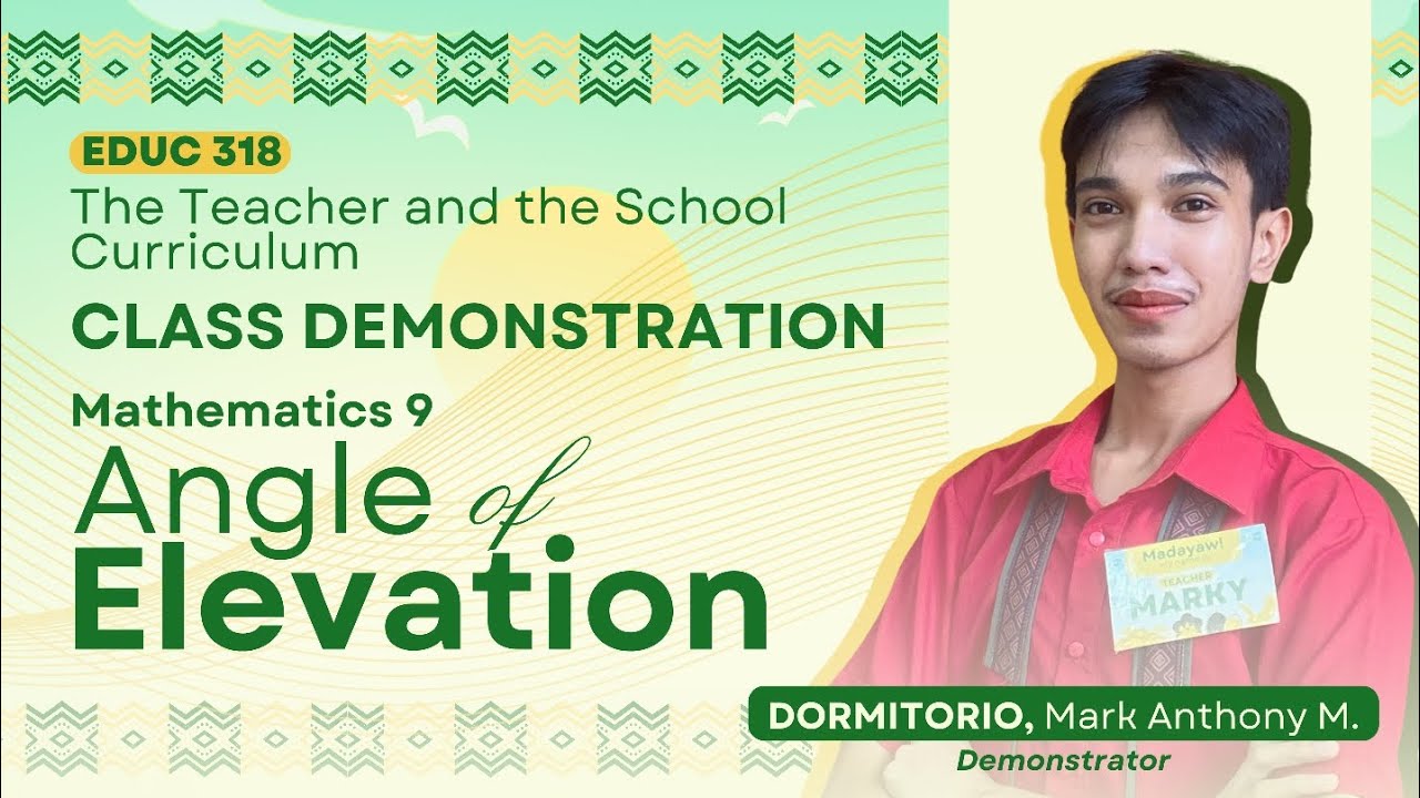 Educ 318 Class Demonstration | Math 9: Angle of Elevation