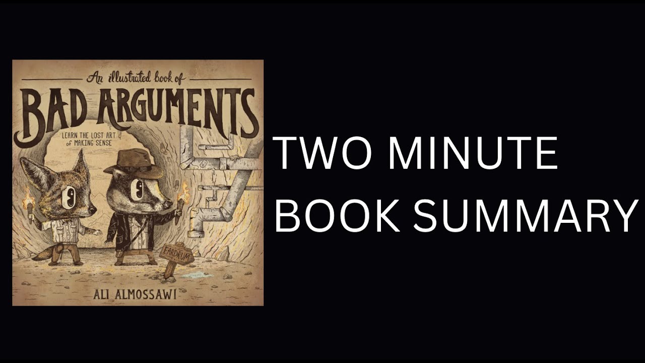 An Illustrated Book of Bad Arguments by Ali Almossawi Book Summary