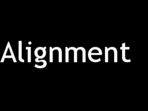 How to Pronounce Alignment