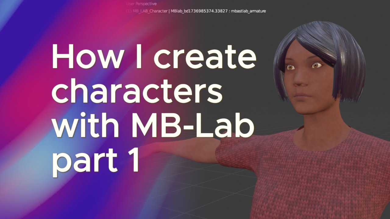 How I create characters with MB-Lab part 1