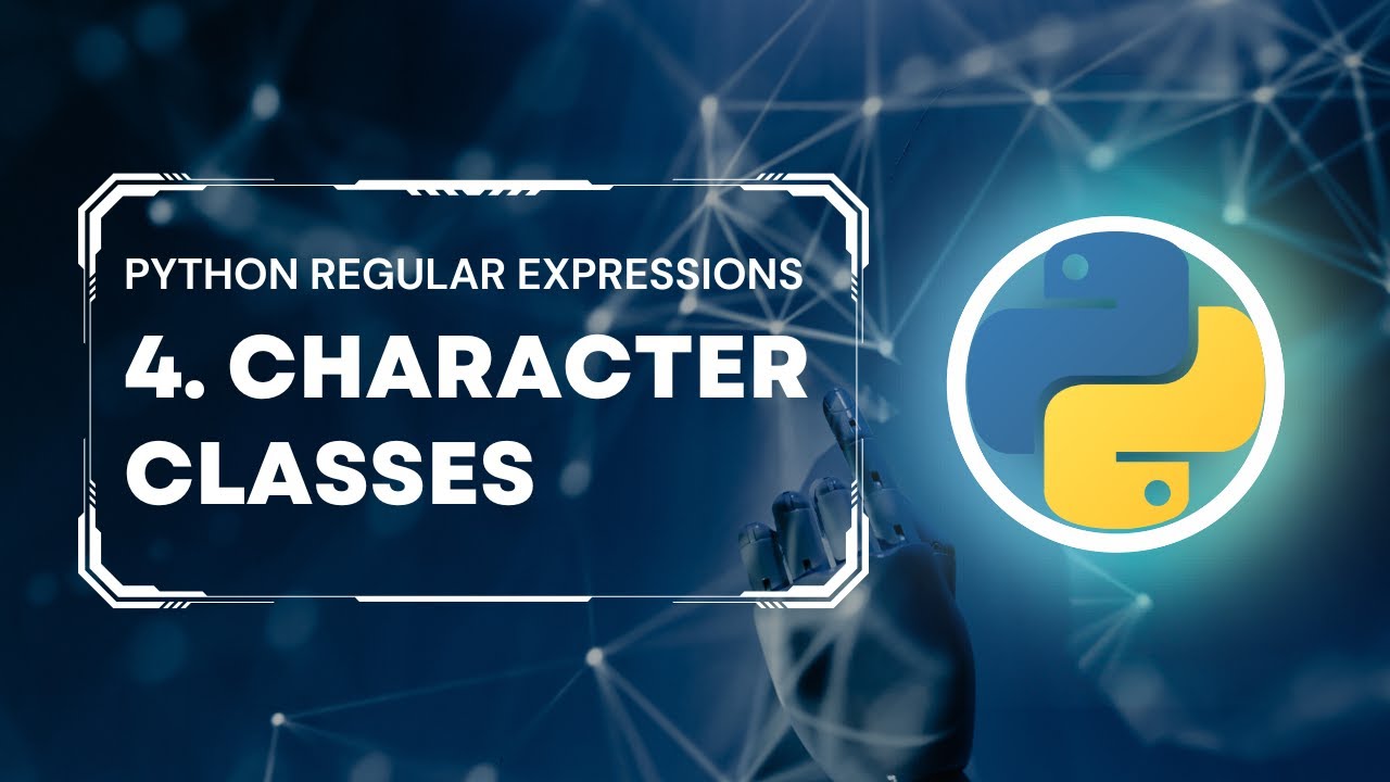 Python Regular Expressions Tutorial #4: Character Classes