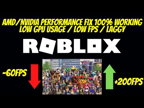 Roblox PC Performance fix AMD/NVIDIA/INTEL Low GPU usage 100% working UNLIMITED FPS!
