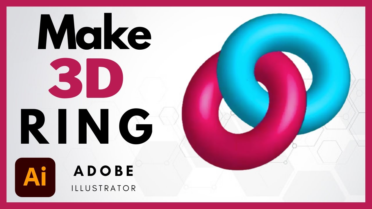HOW TO MAKE 3D RING | ADOBE ILLUSTRATOR