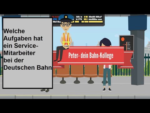 Was macht ein Servicemitarbeiter bei der Deutschen Bahn?
