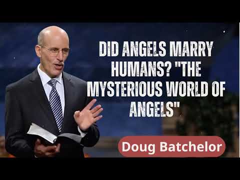 DID ANGELS MARRY HUMANS? "The Mysterious World of Angels" | Revealed Truth by Doug