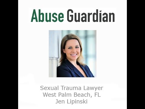 Sexual Trauma Lawyer West Palm Beach, FL Jen Lipinski