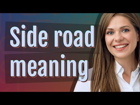Side road | meaning of Side road