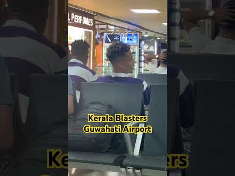 Kerala Blasters in Guwahati Airport #guwahati #assam #bodo #keralablasters