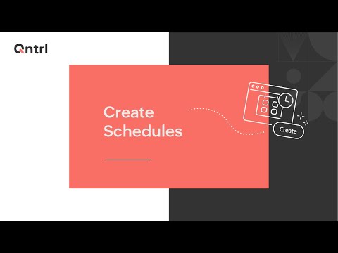 Create Schedules | Qntrl
