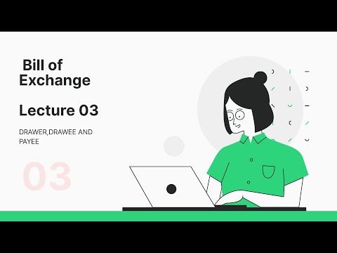 #3 Drawer,Drawee & Payee Bill of Exchange
