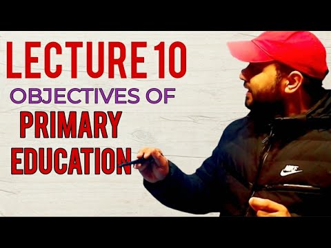 OBJECTIVES OF ELEMENTARY (PRIMARY) EDUCATION
