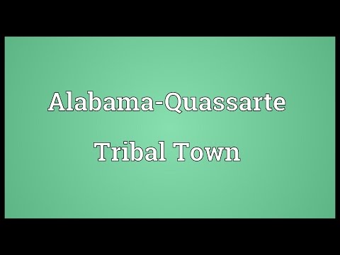 Alabama-Quassarte Tribal Town Meaning