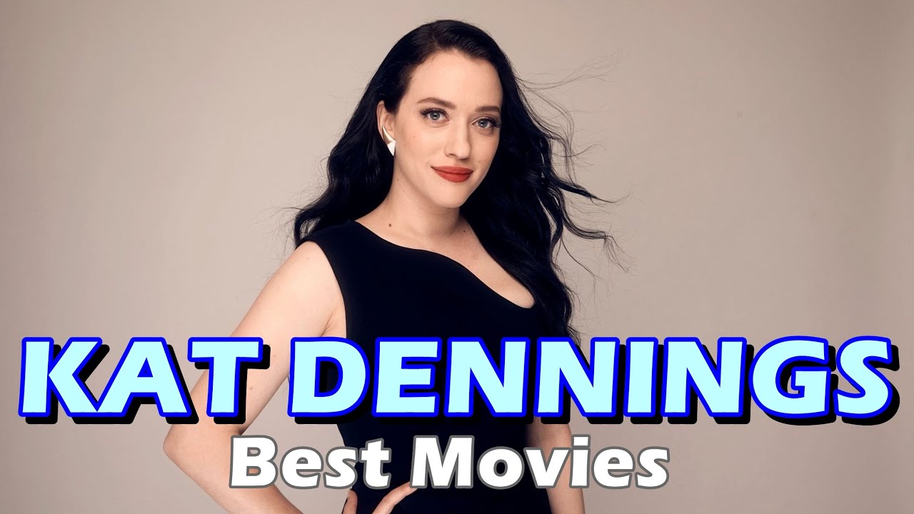 Kat Dennings Best Movies