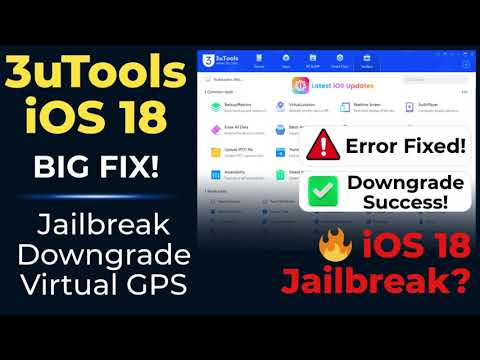 3uTools iOS 18 Download – Fix Errors, Downgrade, Virtual Location, Jailbreak!