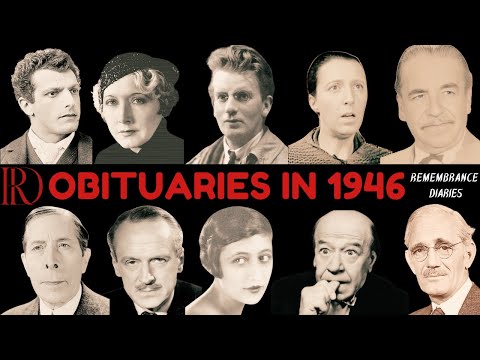 Obituaries in 1946-Famous Celebrities/personalities we have Lost in 1946-EP 1-Remembrance Diaries