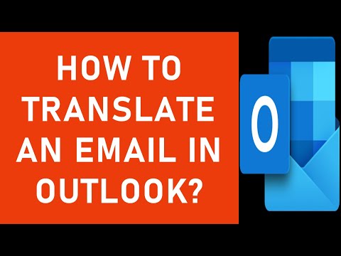 How to Translate an Email in Outlook? | Translate Email in Outlook to a Different Language.