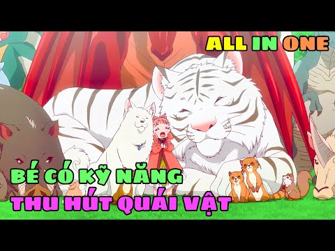 Tôi Chuyển Sinh Thành Cô Bé Quý Tộc Với Kỹ Năng Thu Hút Quái Vật | Review Phim Anime