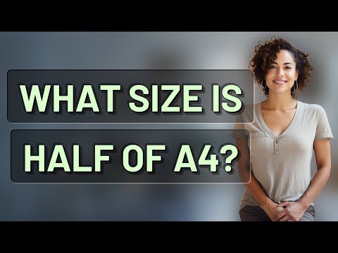 What size is half of A4?