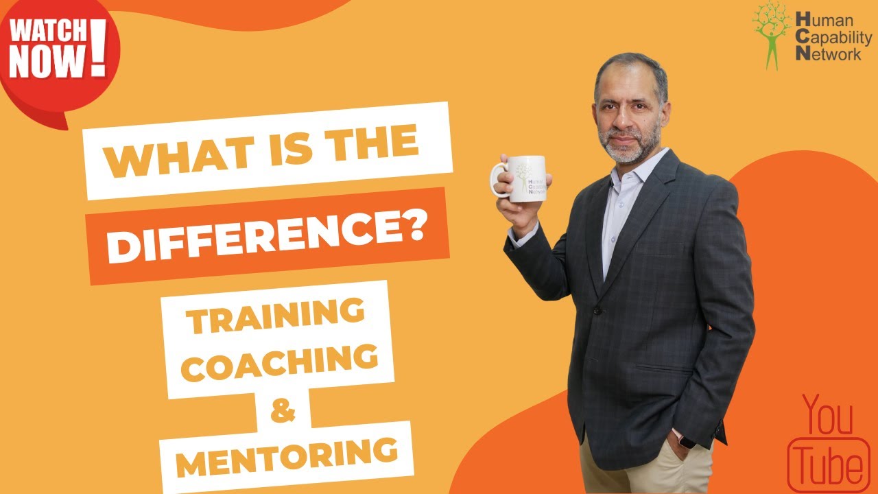 What Is The Difference Between COACHING , TRAINING & MENTORING ?
