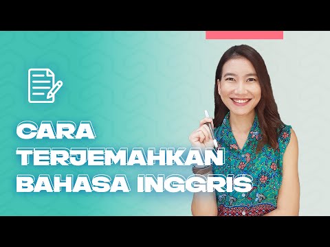 Cara Menerjemahkan Bahasa Inggris ke Bahasa Indonesia