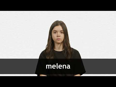 How to pronounce MELENA in European Spanish
