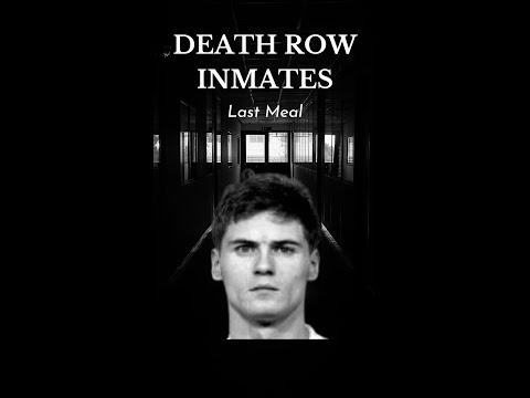 DEATH ROW INMATES LAST MEAL | Kenneth Edward Gentry