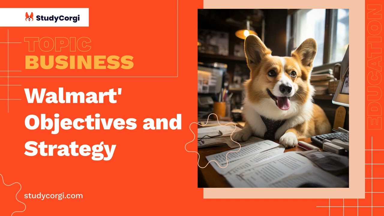 Walmart' Objectives and Strategy - Research Paper Example