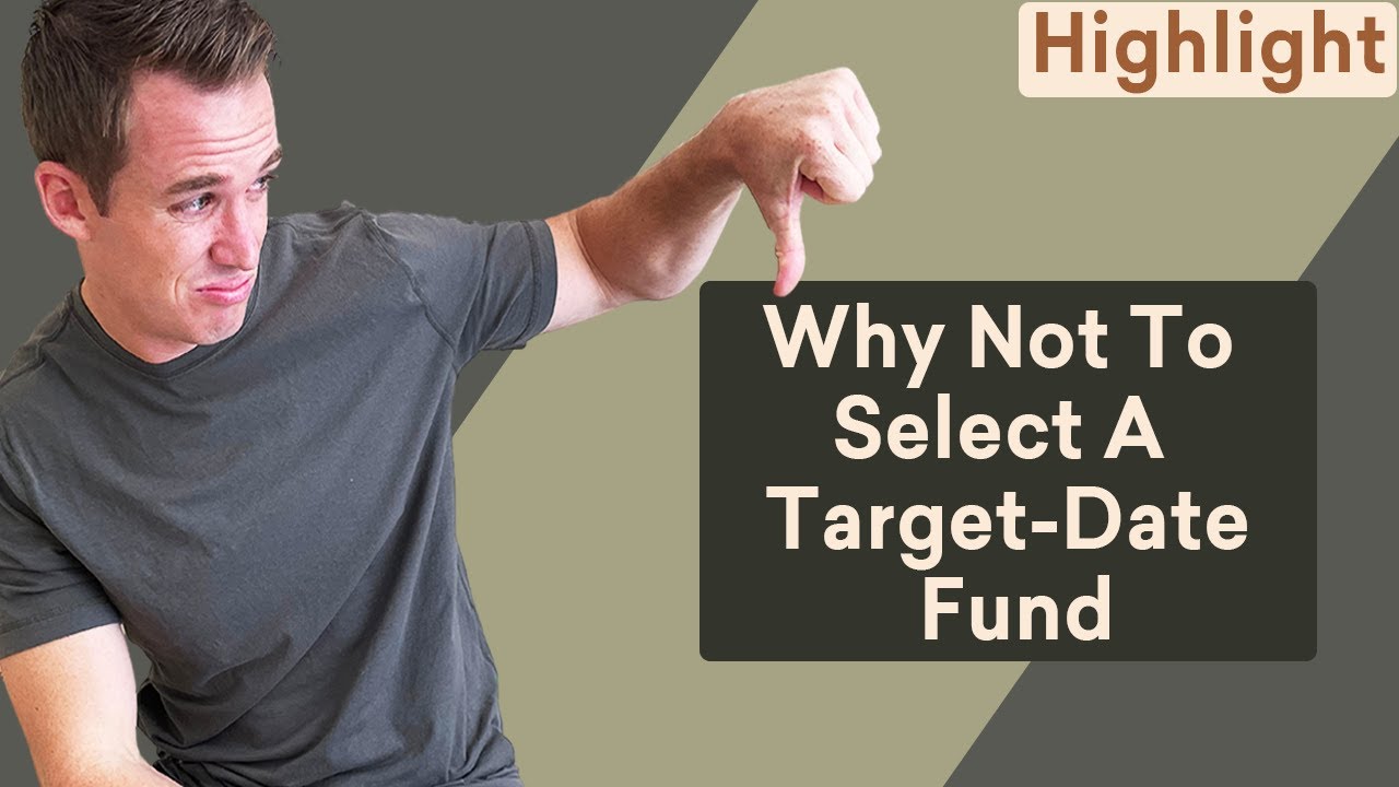 3 Reasons Not To Select A Target Date Fund