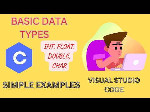 C Basic Data Types Explained for Beginners | int, float, double, char in C Language
