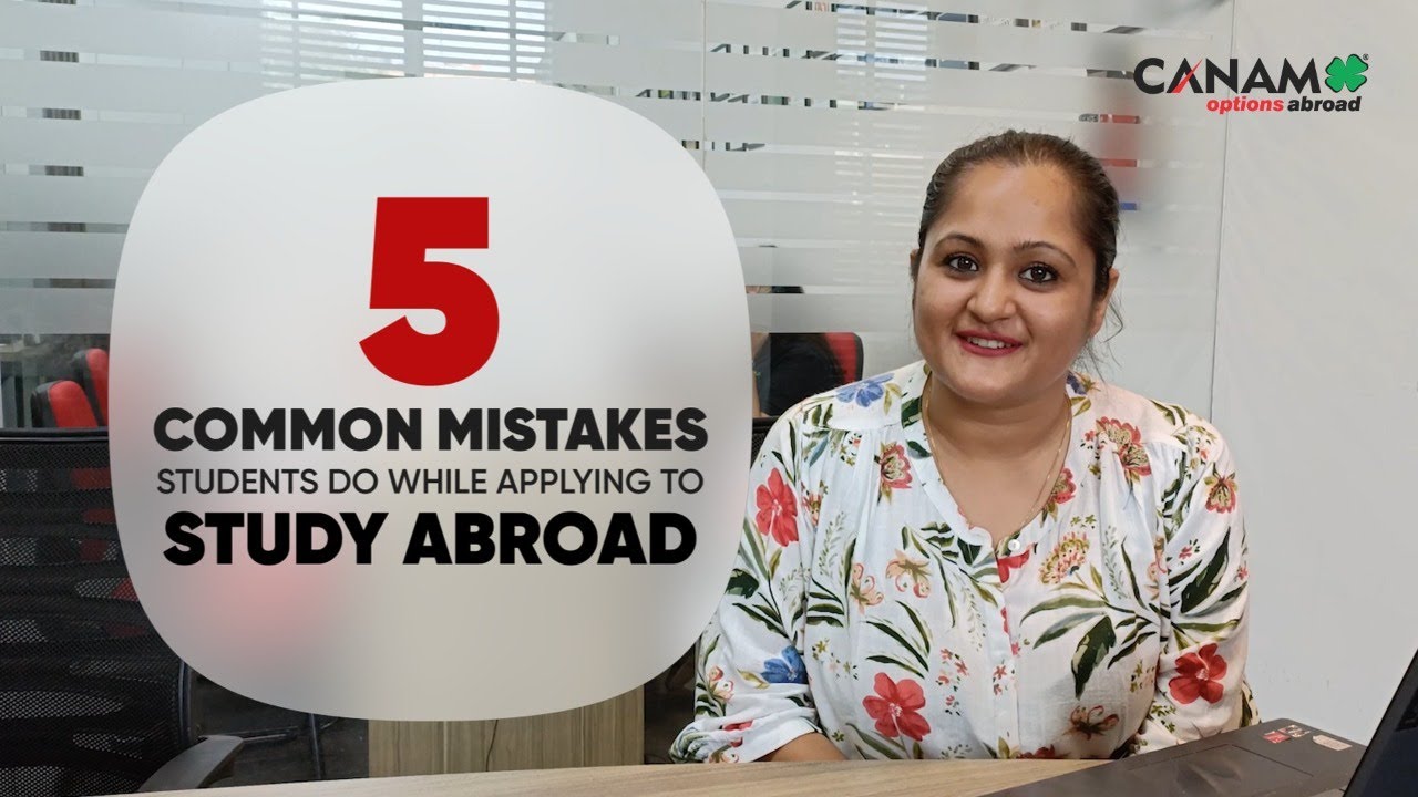 5 Common MISTAKES to AVOID while applying to study abroad